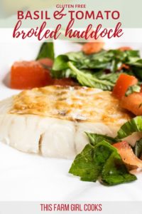 Broiled Haddock with Parmesan, Fresh Tomatoes & Basil